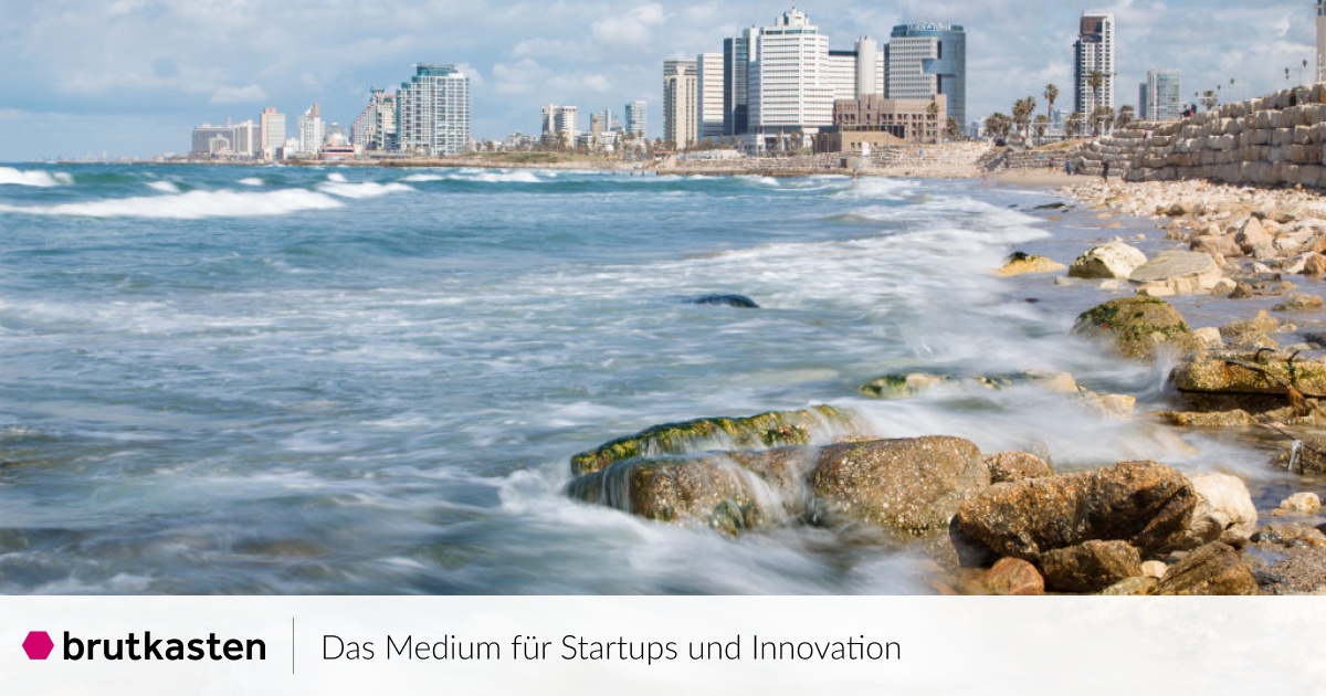 Das ist die Startup-City Tel Aviv - derbrutkasten.at