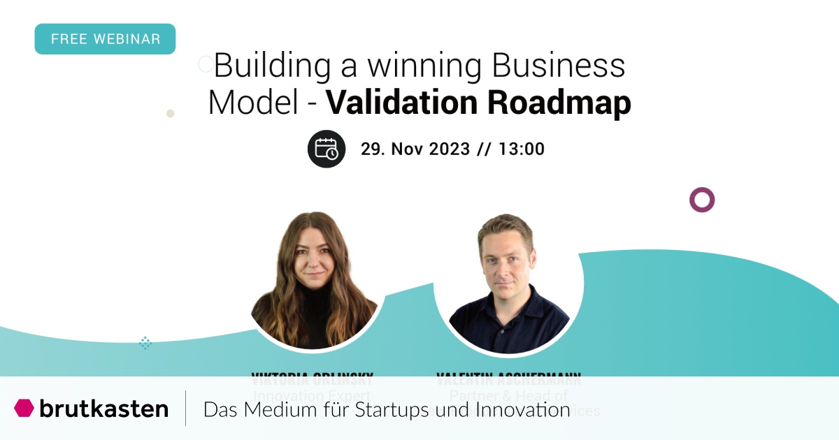 Building a winning business model - Validation Roadmap